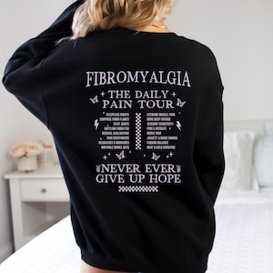 Everything Hurts Fibromyalgia Chronic Pain Tour Sweatshirt Fibro ...