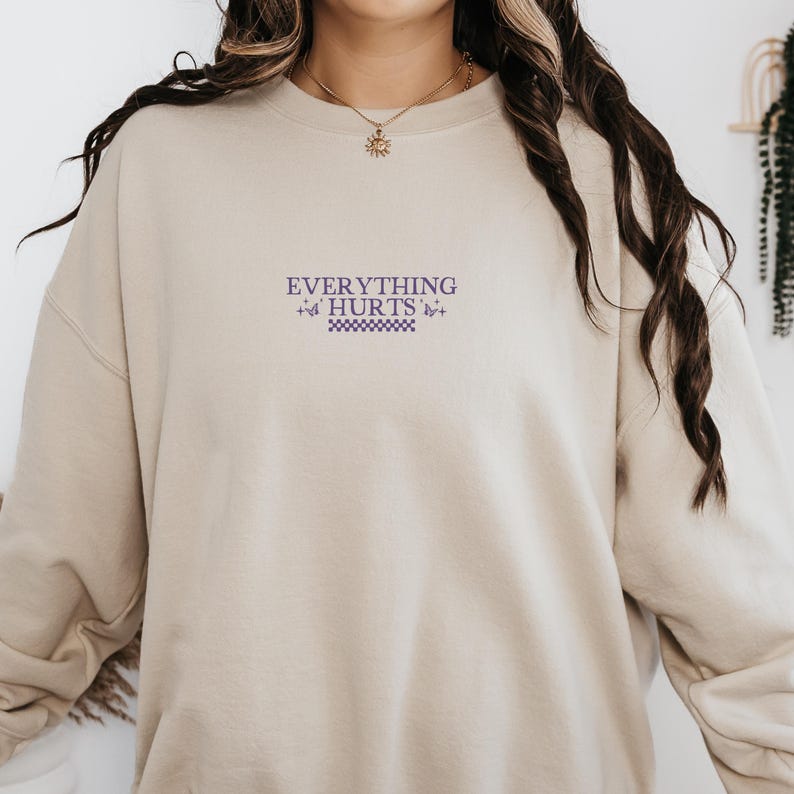 Everything Hurts Fibromyalgia Chronic Pain Tour Sweatshirt Fibro ...