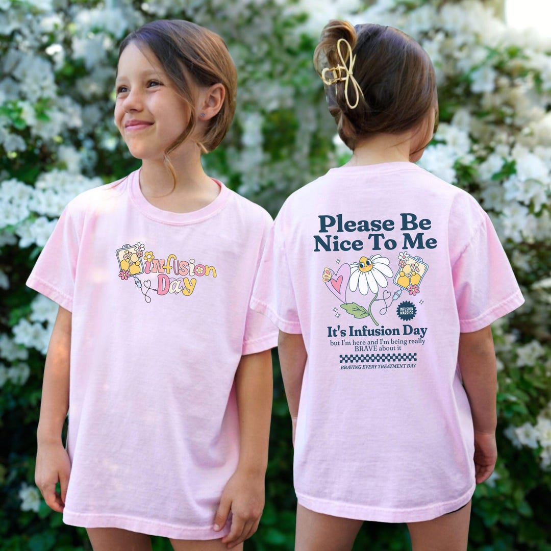 Please Be Nice to Me Infusion Day Kids Tshirt | Youth Infusion Shirt IV ...
