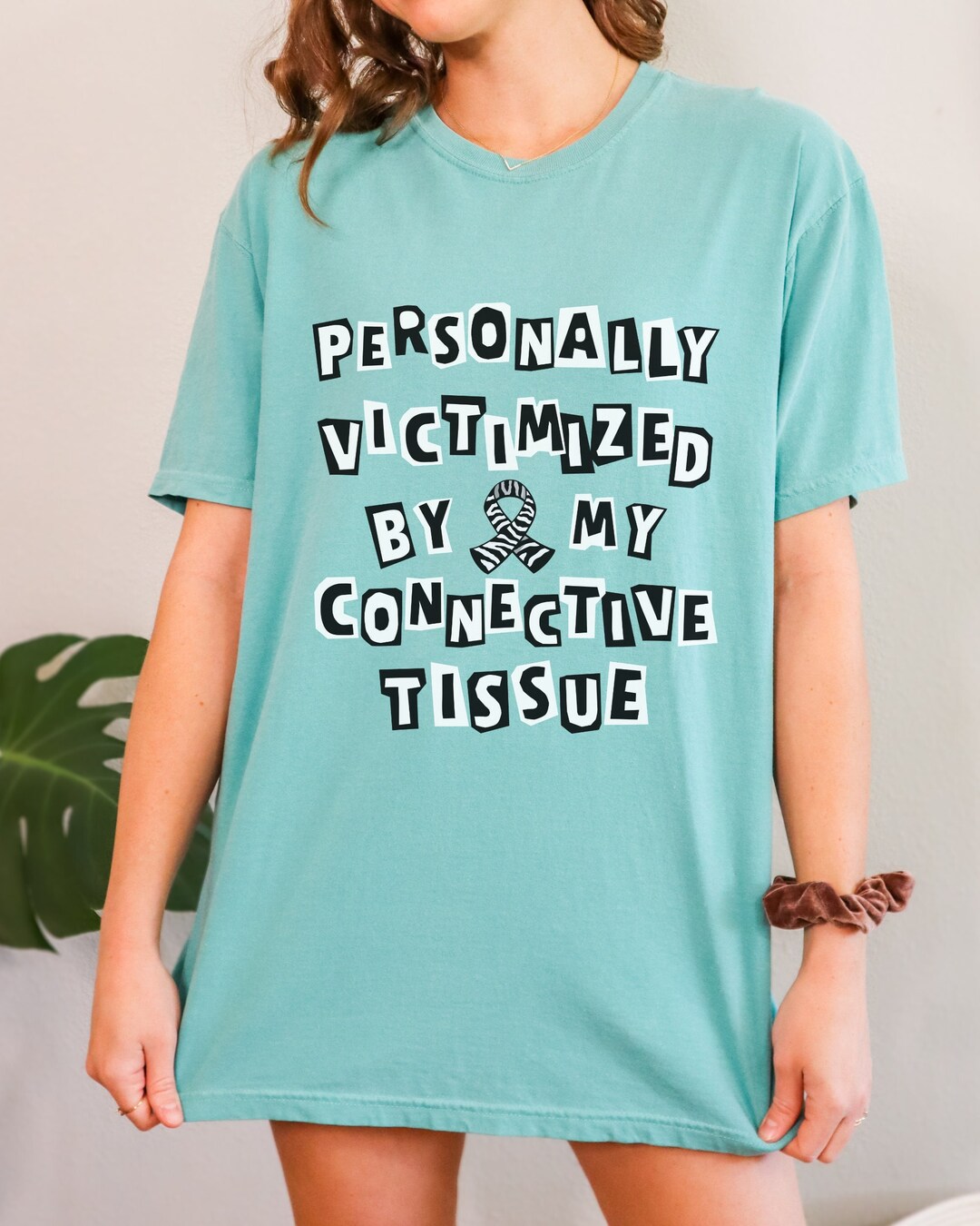 Personally Victimized by My Connective Tissue Shirt Ehlers Danlos ...