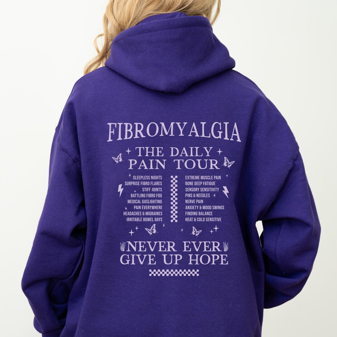 Fibromyalgia Daily Pain Tour Hoodie Everything Hurts Fibro Warrior ...