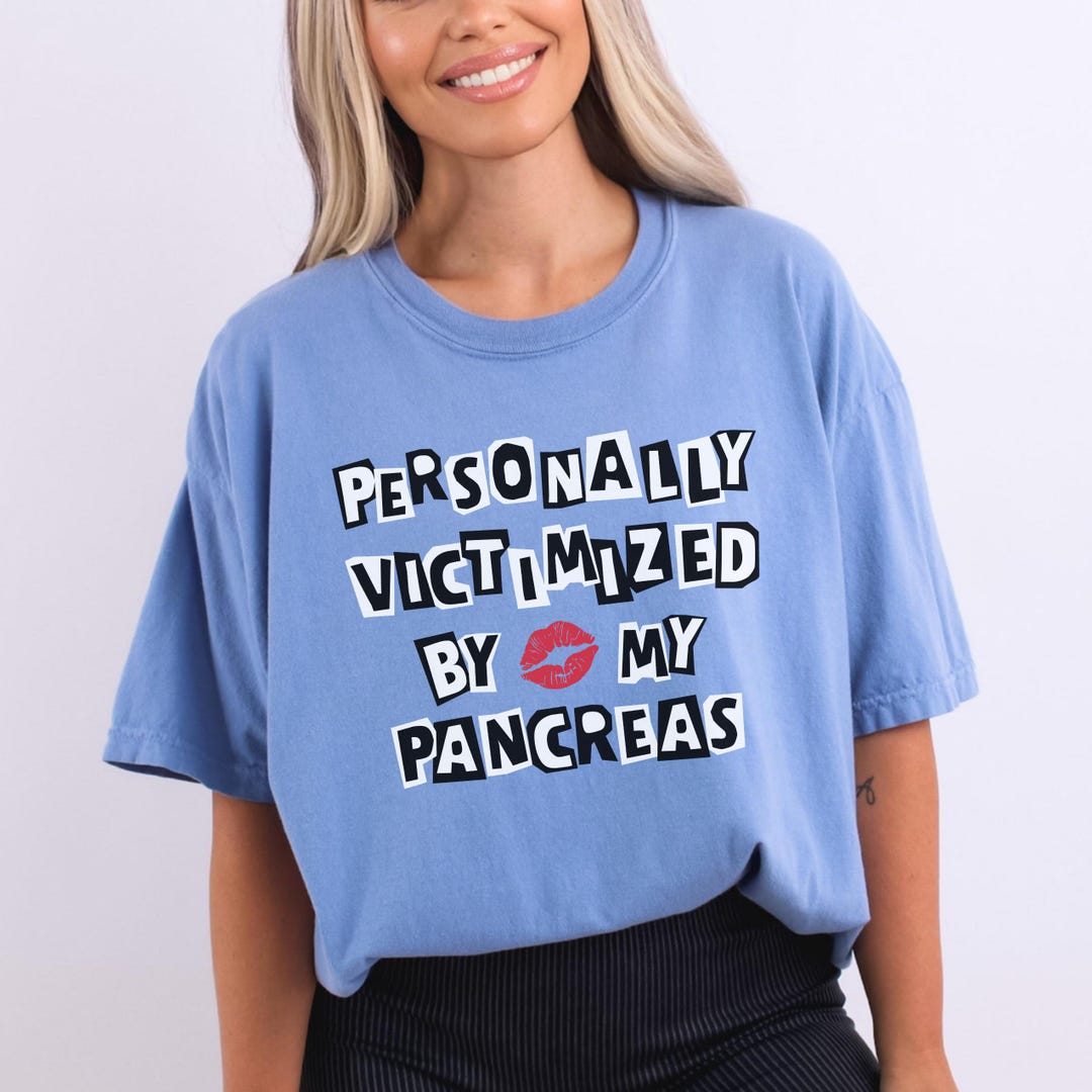 Personally Victimized by My Pancreas Diabetes Shirt Chronic ...