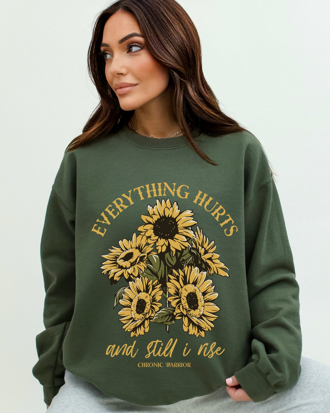 Everything Hurts and Still I Rise Sunflower Sweatshirt Flare Day ...