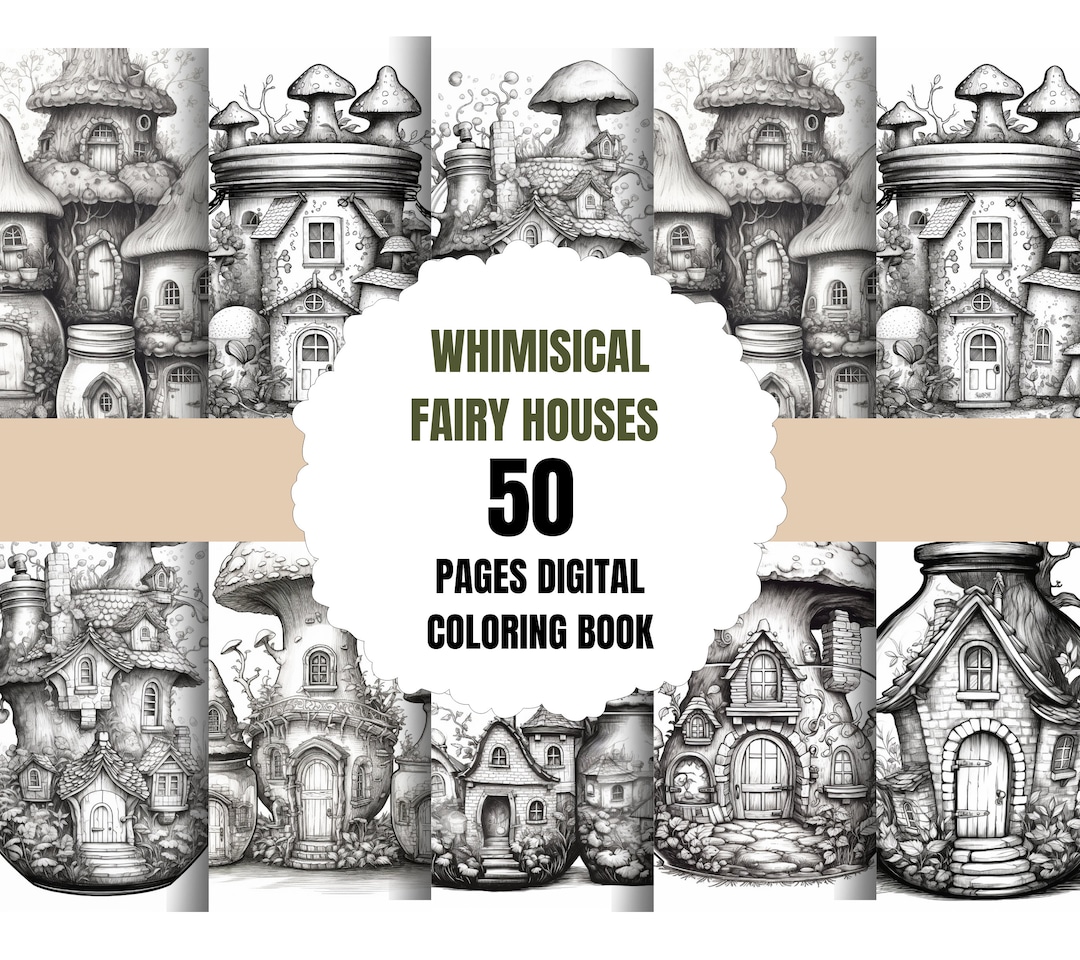 50 Whimsical Fairy Houses Coloring Book | Printable Fairy Homes ...