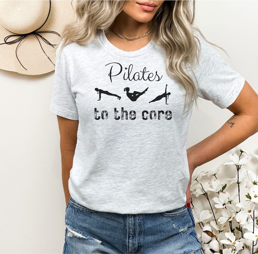 Pilates to the Core Tshirt, Pilates Tshirt, Core Tshirt, Pilates Tee ...