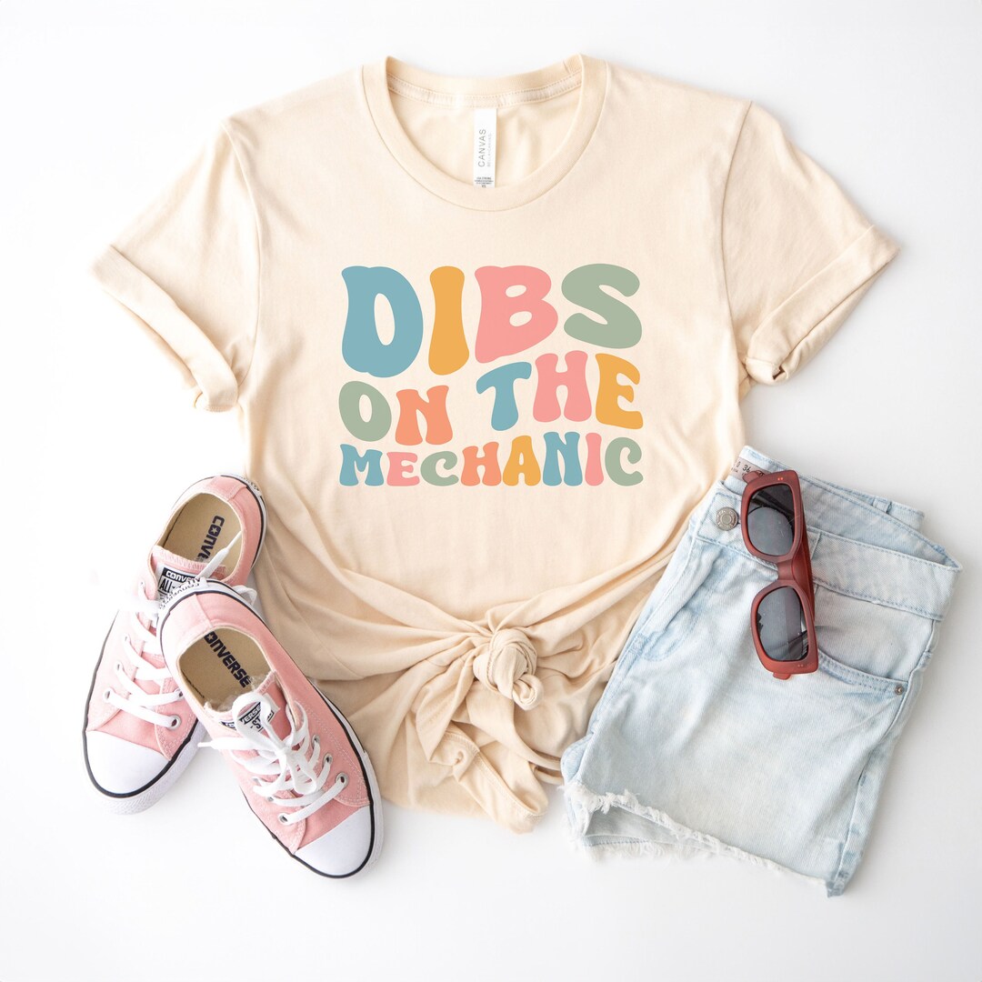Dibs on the Mechanic Shirt, Mechanic's Wife Tshirt, Mechanic Girlfriend ...