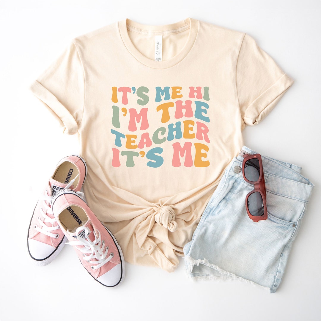 It's Me Hi I'm the Teacher It's Me Shirt, Teacher Gifts, Teacher T ...