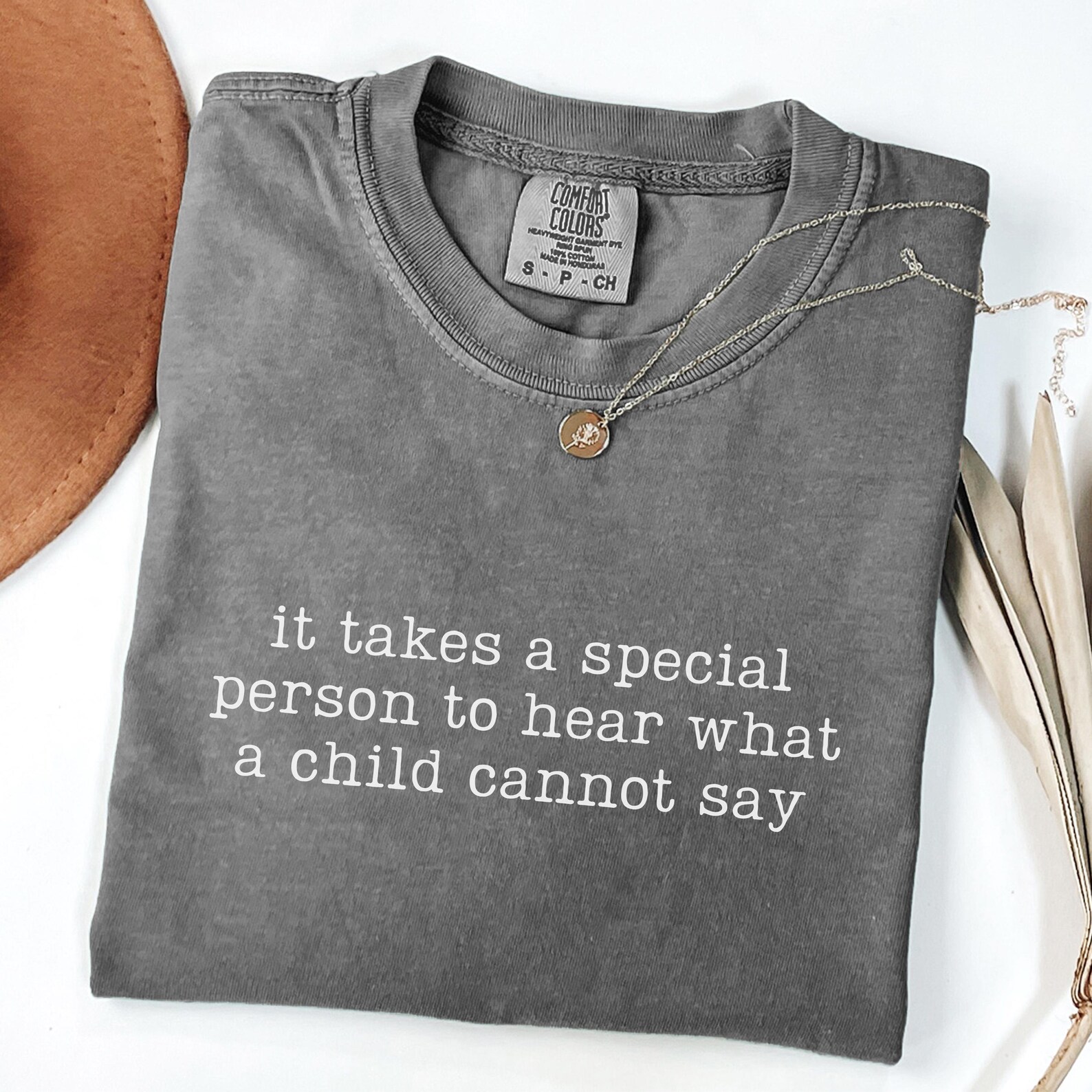 It Takes A Special Person to Hear What A Child Cannot Say Shirt ...