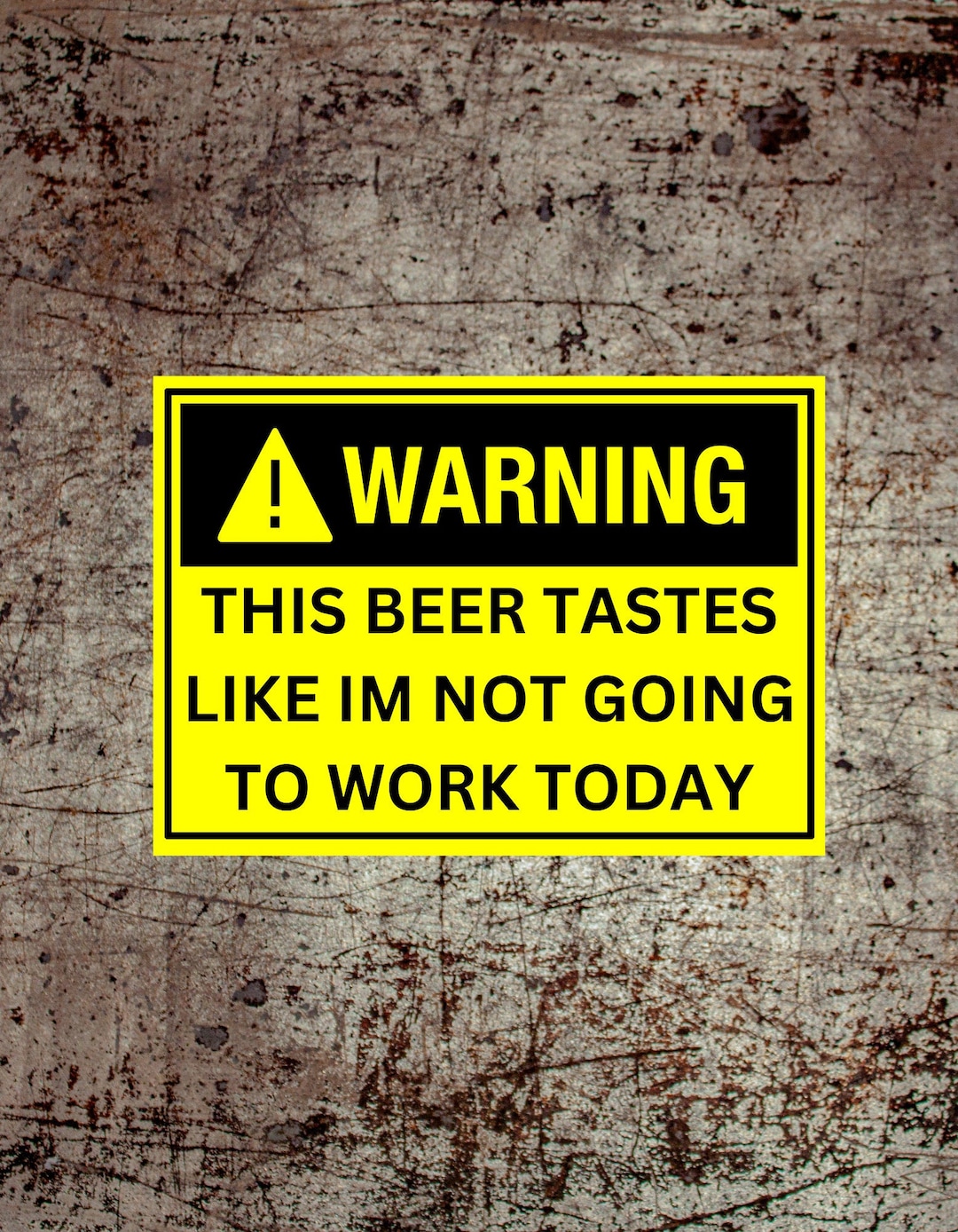 Warning! This Beer Tastes Like I'm Not Going to Work Today Sticker! 3.5 ...
