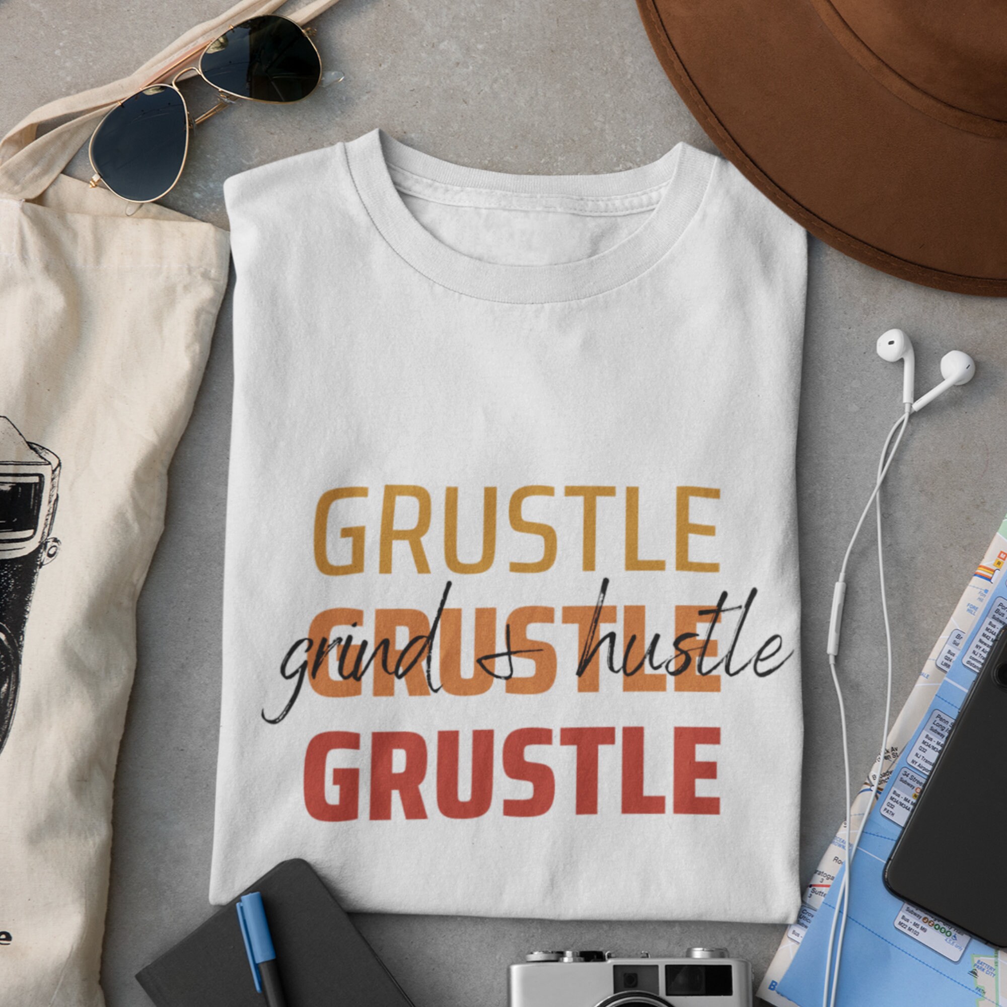 Grustle (grind and Hustle) T-shirt Hustle T-shirt Grind T-shirt ...