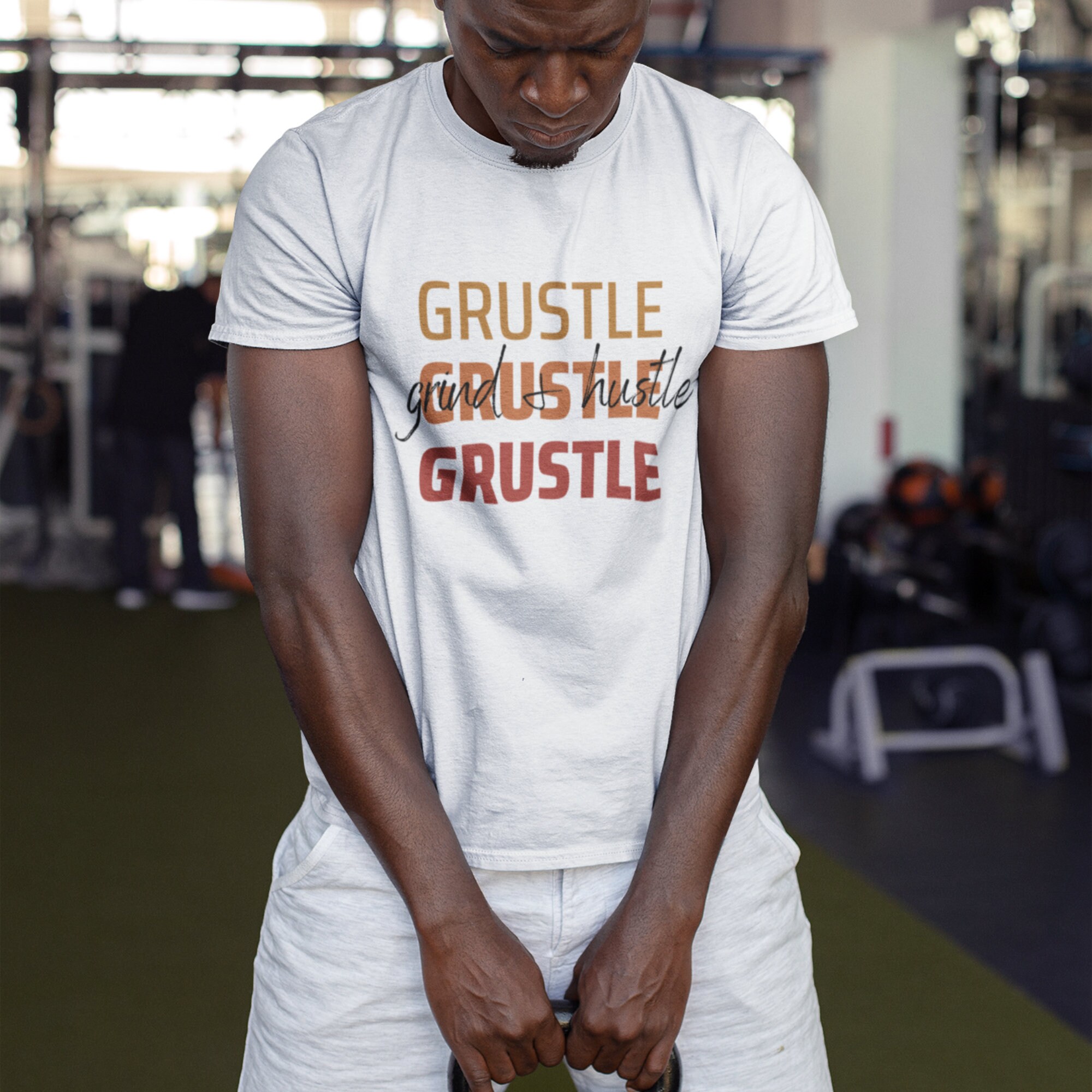 Grustle (grind and Hustle) T-shirt Hustle T-shirt Grind T-shirt ...