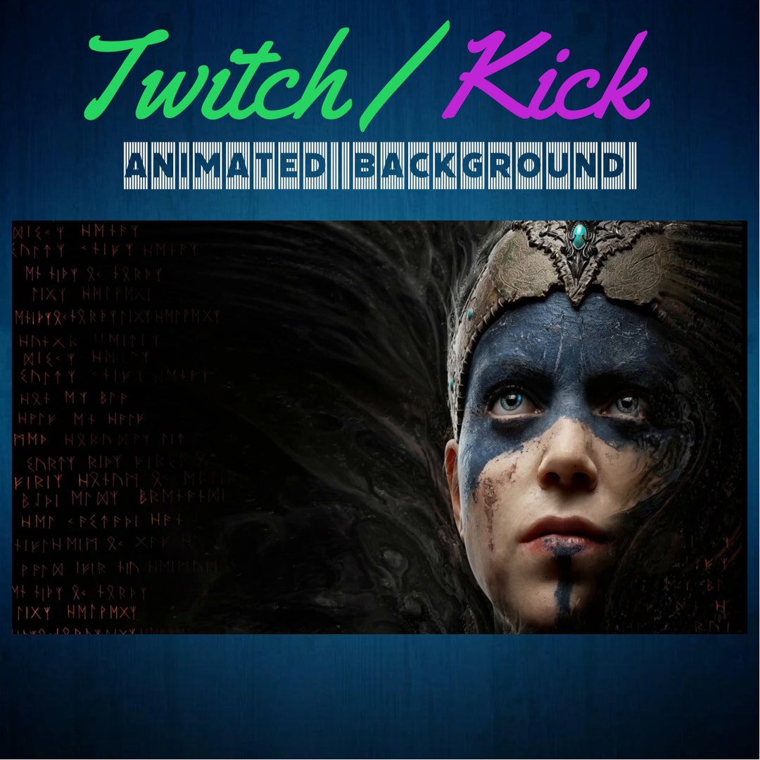 Hellblade Twitch / Kick Animated Background Streaming Screens - Etsy
