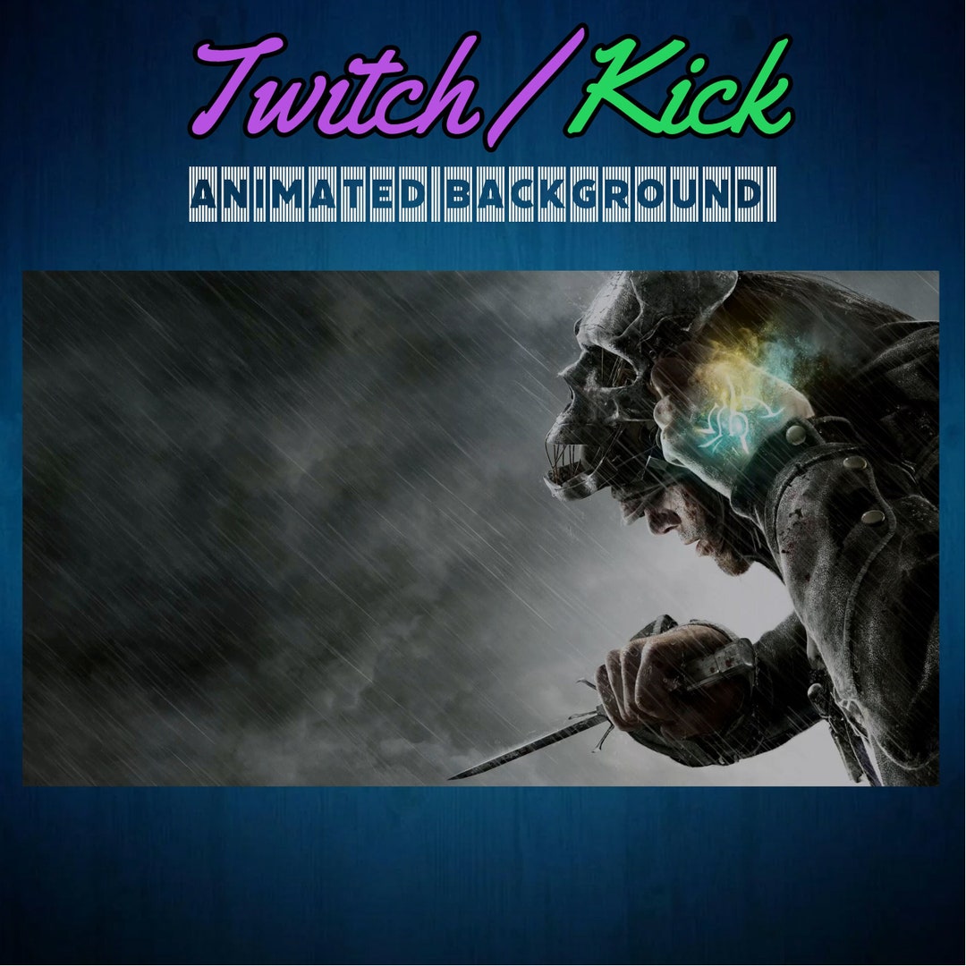 Dishonored Twitch / Kick Animated Background Streaming Screens - Etsy
