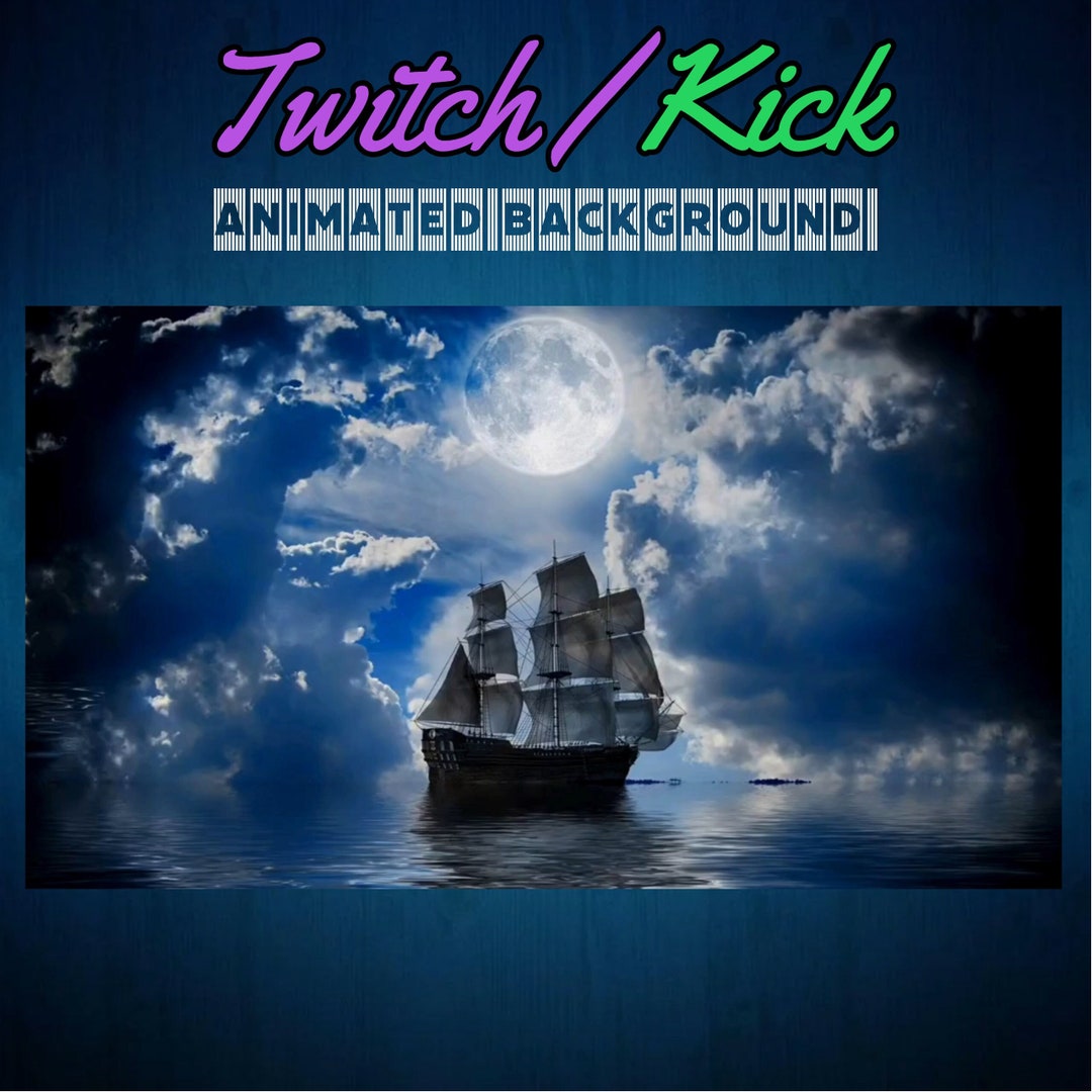Pirate Ship Twitch / Kick Animated Background Streaming Screens - Etsy