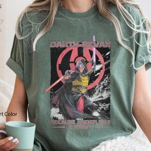 Darth Revan Because Vader Was A Pansy Comfort Colors T-shirt, Star Wars ...