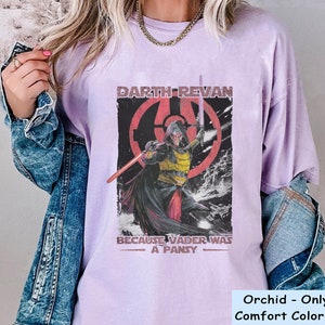 Darth Revan Because Vader Was A Pansy Comfort Colors T-shirt, Star Wars ...