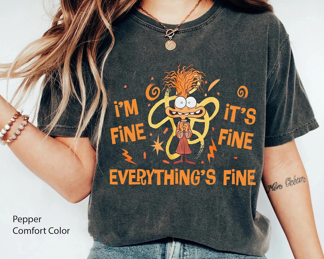 Anxiety I'm Fine It's Fine Everything's Fine Comfort Colors T-shirt ...