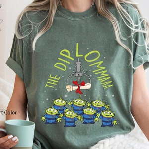 Aliens Toy Story the Diploma Graduation 2024 Comfort Colors T-shirt ...