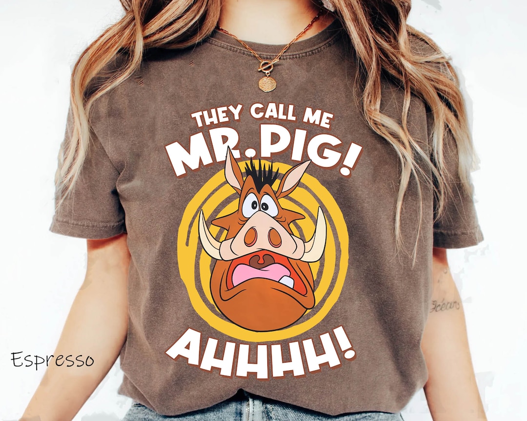 Vintage Pumbaa They Call Me Mr Pig Comfort Colors Shirt, Funny the Lion ...