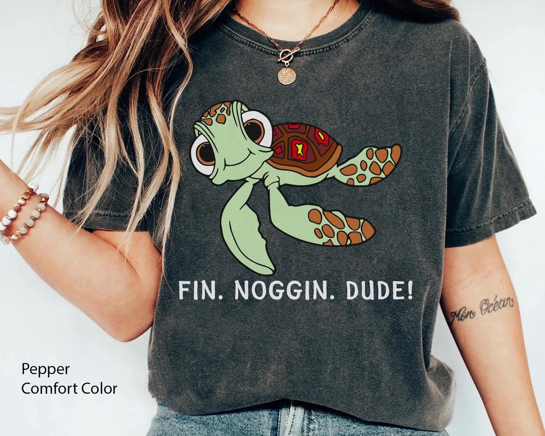 Squirt Sea Turtle Fin Noggin Dude Comfort Colors T-shirt, Finding Nemo ...