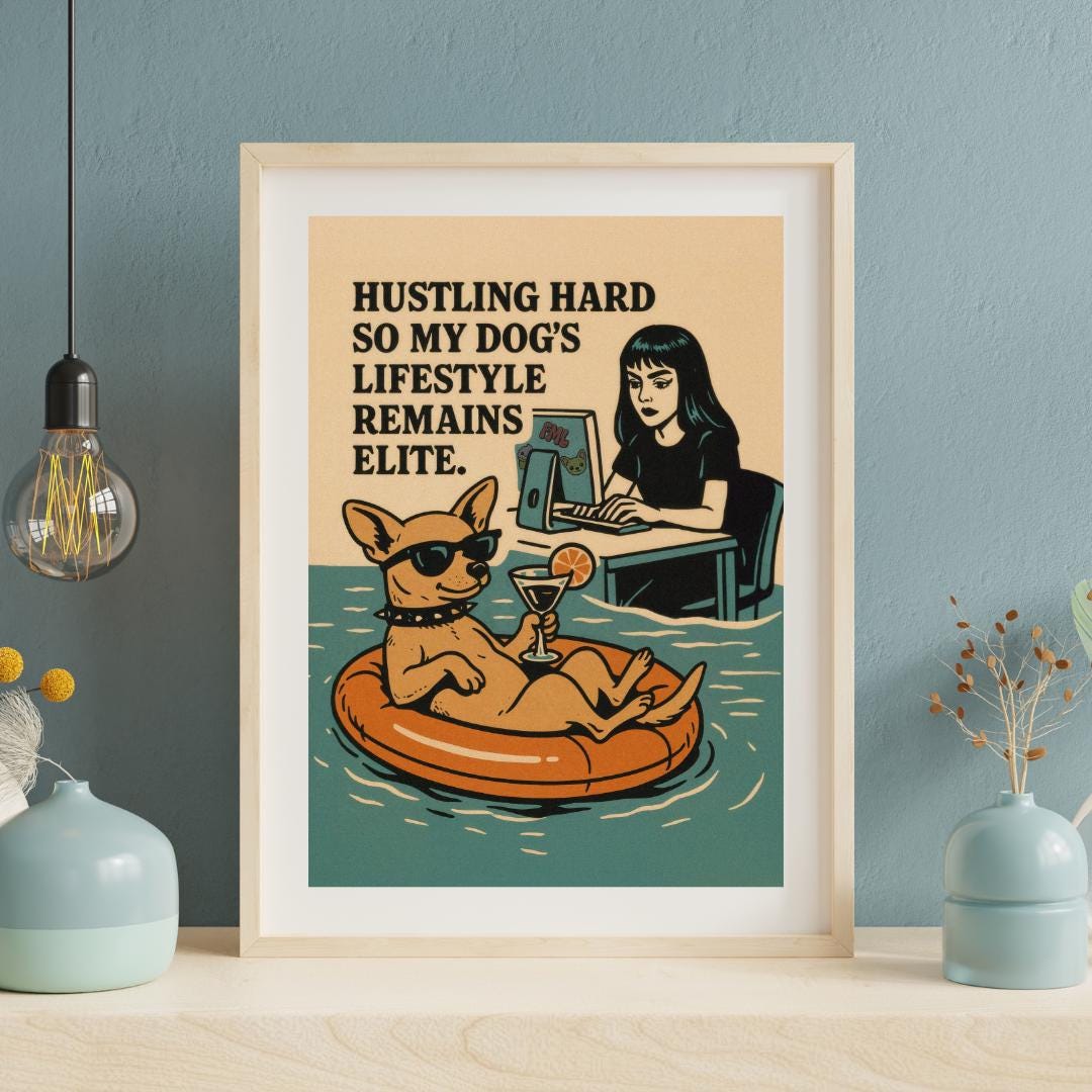 Hustling Hard so My Dog’s Lifestyle Remains Elite | Funny Dog Parent ...