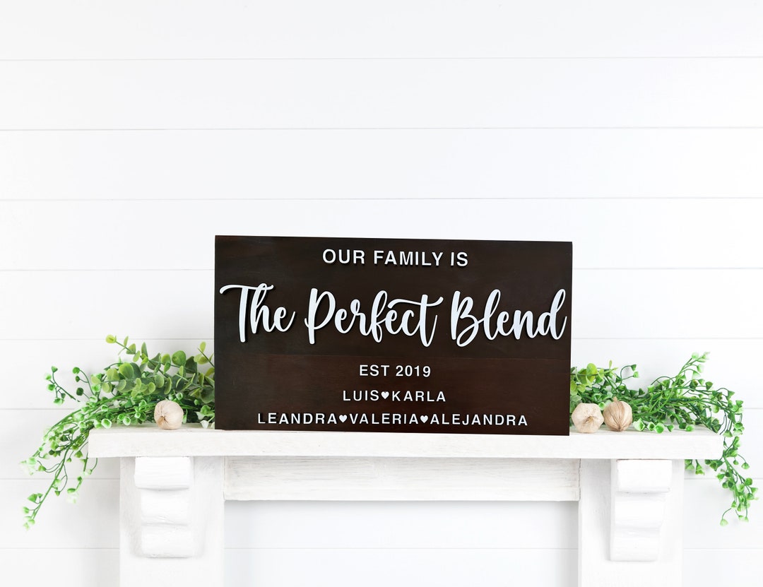 Blend Family Wood Sign Wooden Wedding Gift the Perfect Blend Sign ...