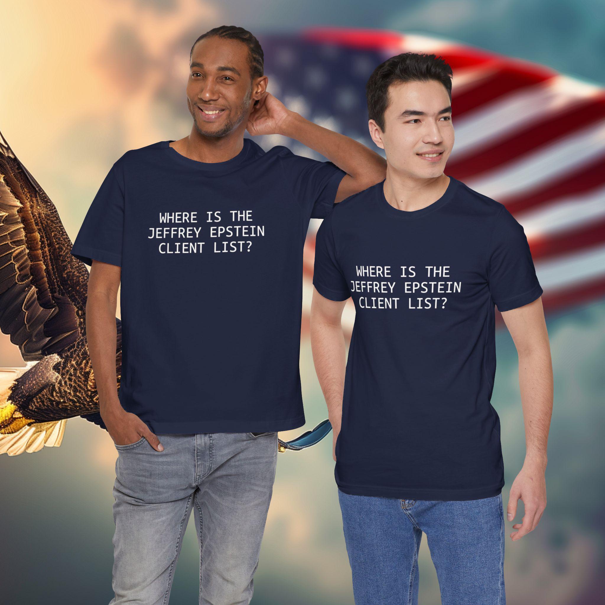 Where is the Jeffrey Epstine Client List? - Island Conspiracy Shirt ...