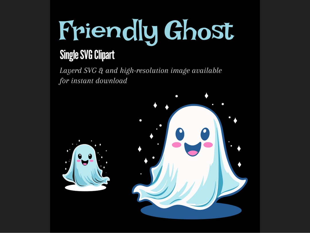 Friendly Ghost SVG Clipart Cute Halloween Ghost Clipart, Ghost Cricut ...