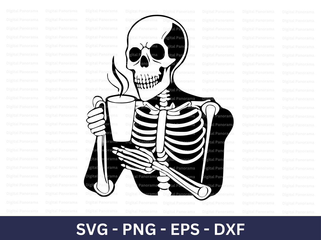 Skeleton Svg, Coffee Svg, Skeleton Drinking Coffee Svg, Cricut Cut File ...