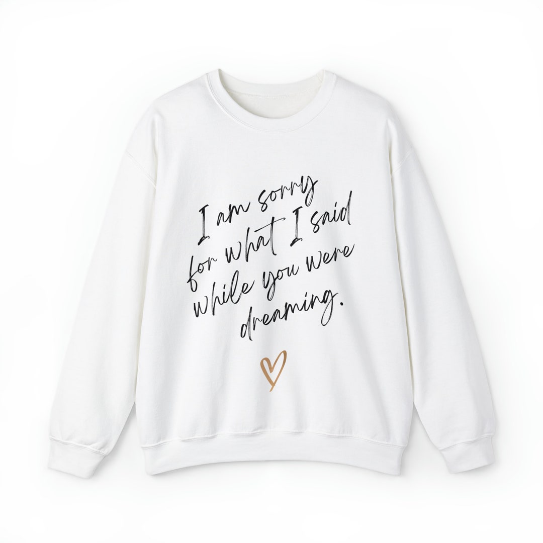Say Something Mean in Your Partner's Dream Here's the Gift Sweatshirt ...