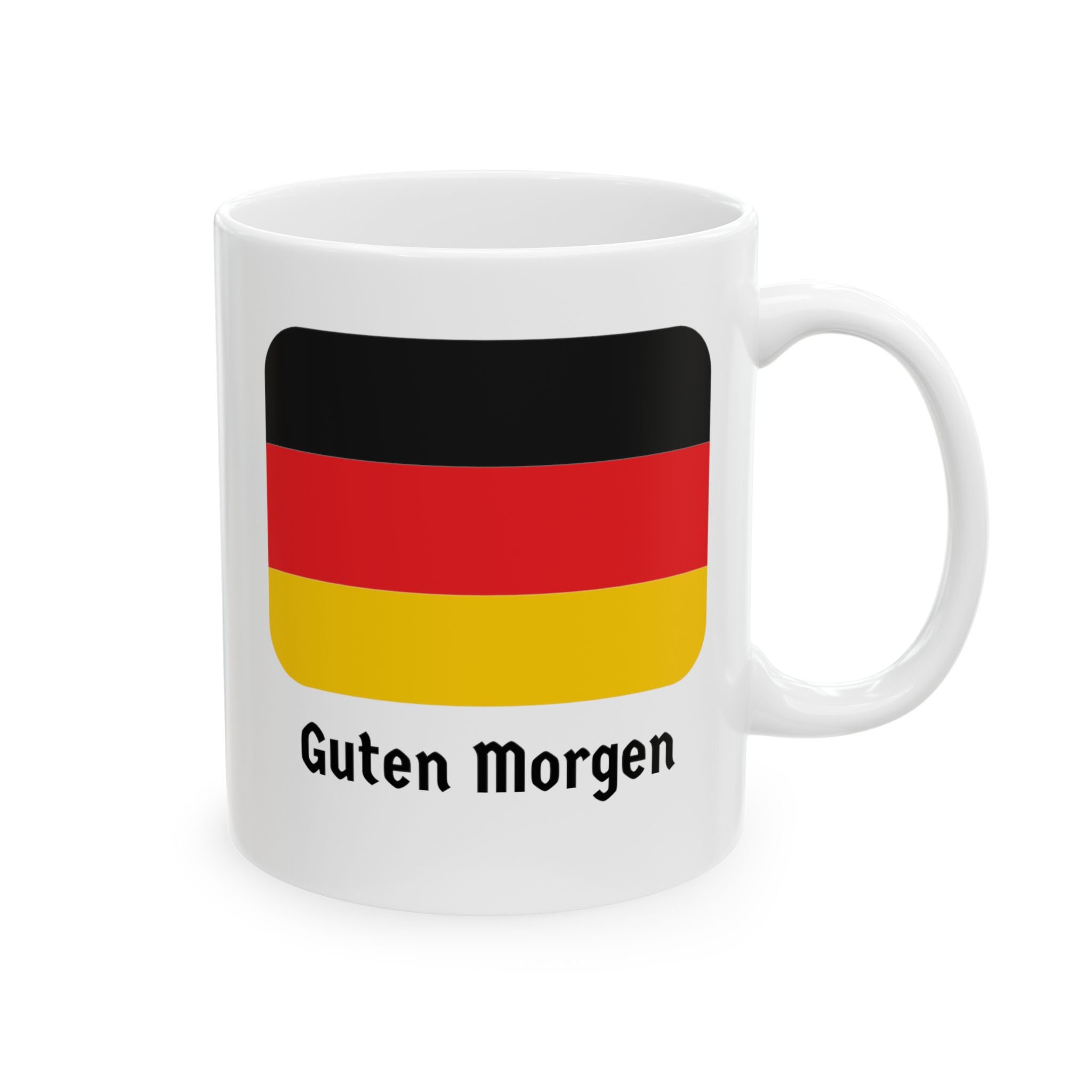 German Flag, Guten Morgen, Good Morning Ceramic Mug in 11 and 15 Ounces ...