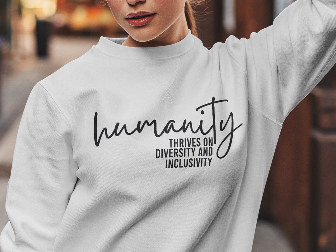 Humanity Thrives on Diversity & Inclusivity SVG PNG, Humanity Svg, Self ...