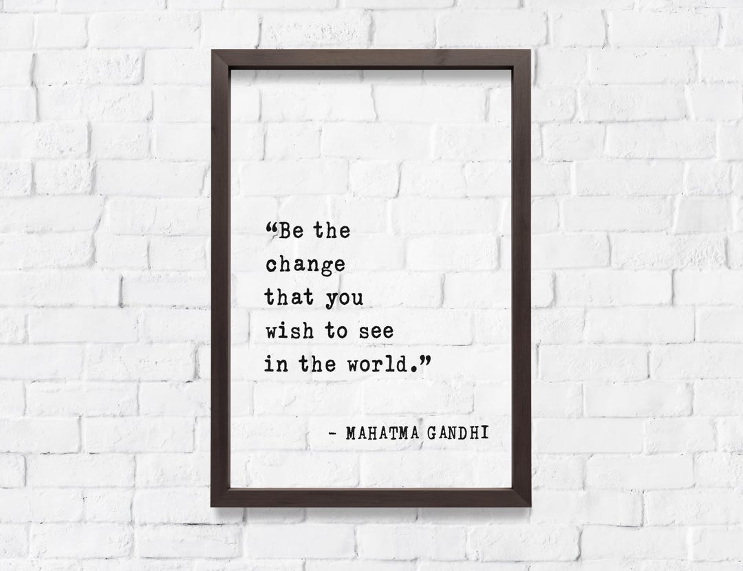 Mahatma Gandhi Art Print - Be the Change Quote Sign - Floating Frame ...