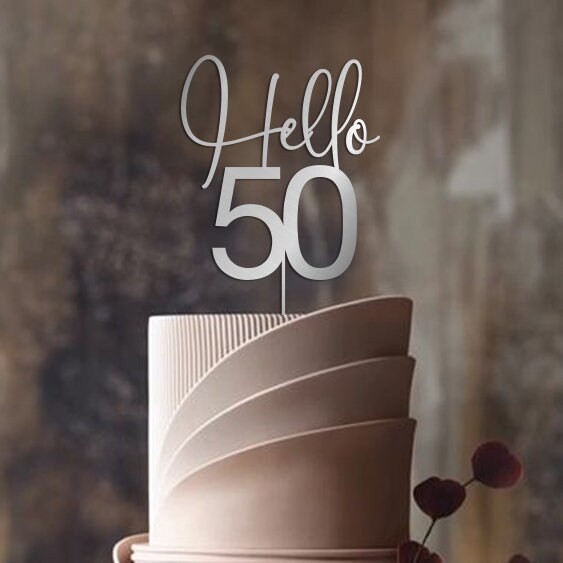 Hello 50 Wooden Birthday Cake Topper / Suitable for ALL AGES ...
