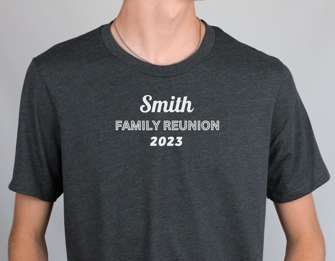 Customized Family Reunion T-shirt, Back Together Again, Family Reunion ...