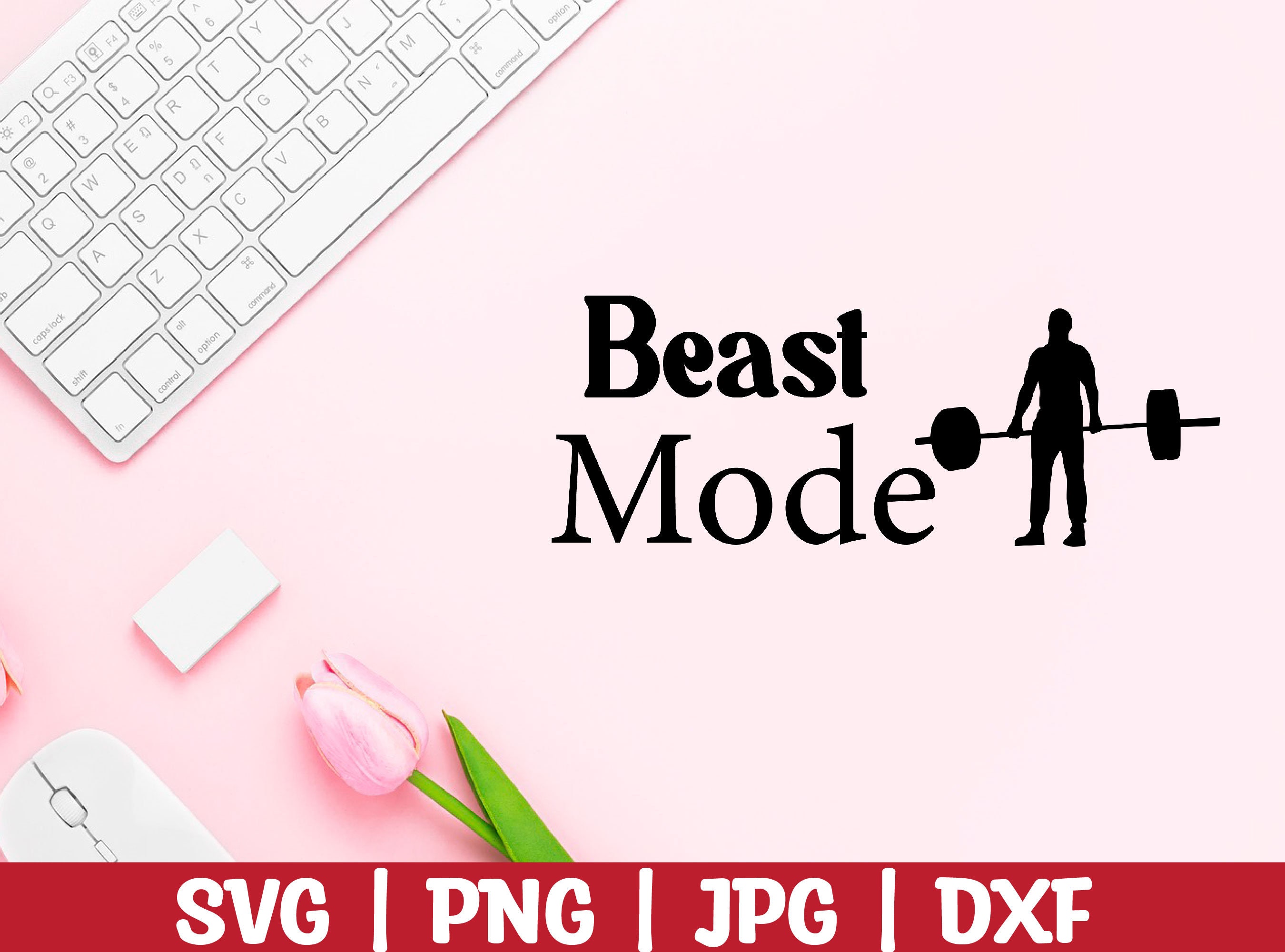 Beast Mode Svg, Beast Svg, Workout Svg, Gym Svg, Funny Workout Svg ...