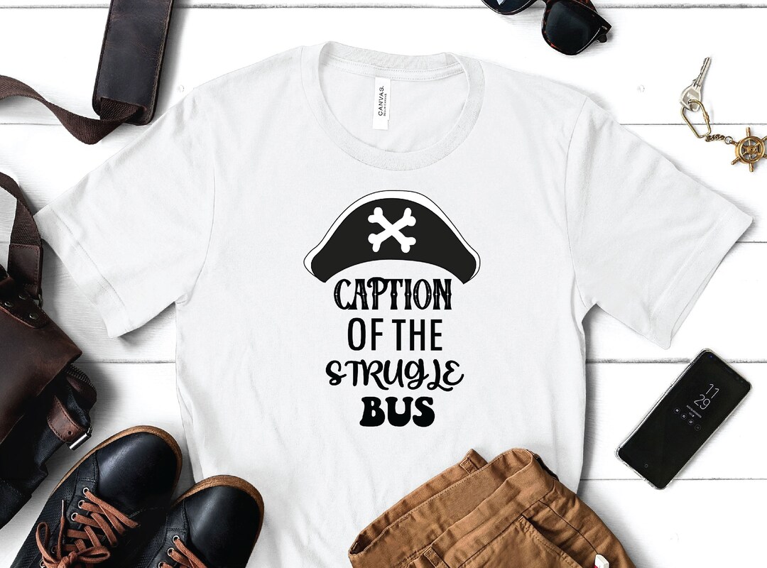 Captain of the Struggle Bus Svg Bus Driver Sublimation Bus - Etsy