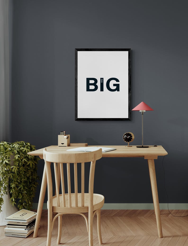 Think Big, Big Think, Wall Decoration Art, Downloading, Prints ...