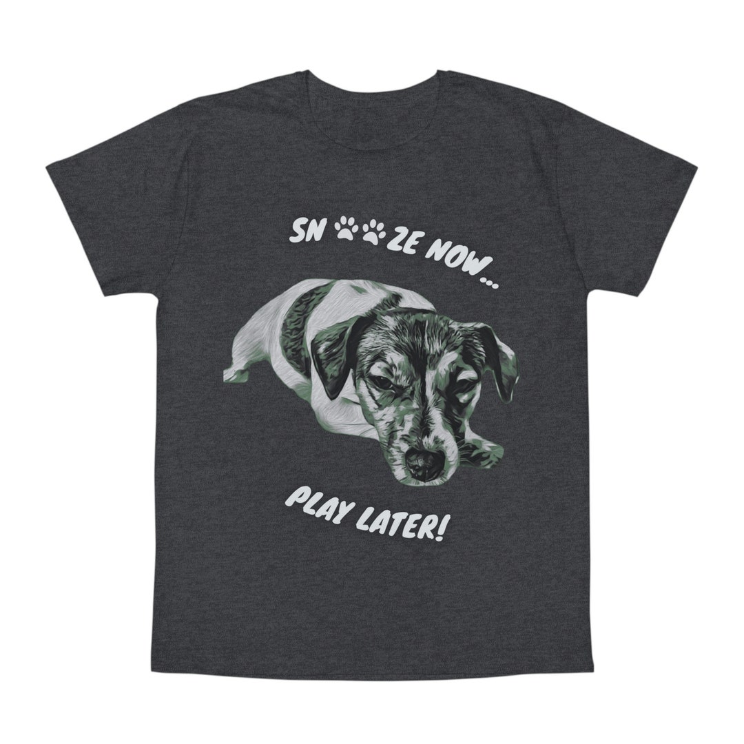 Snooze Now Play Later Jack Russell Terrier Dog Funny Unisex - Etsy