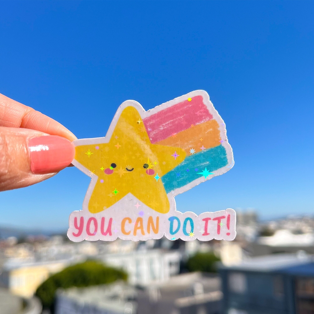You Can Do It Motivational Sticker, Holographic Star Rainbow Decal ...