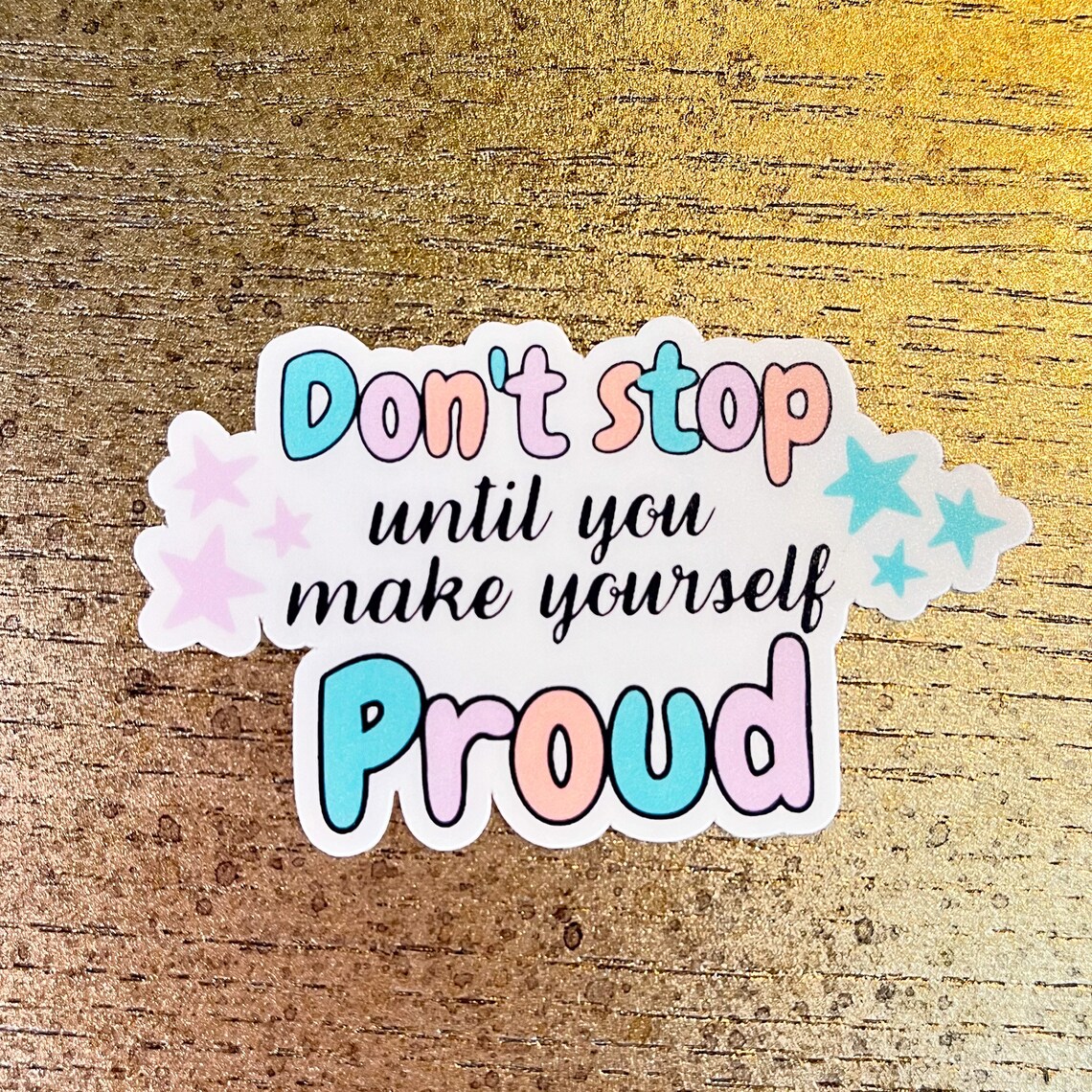 Make Yourself Proud Sticker Pastel Aesthetic Sticker - Etsy