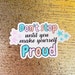 Make Yourself Proud Sticker Pastel Aesthetic Sticker - Etsy