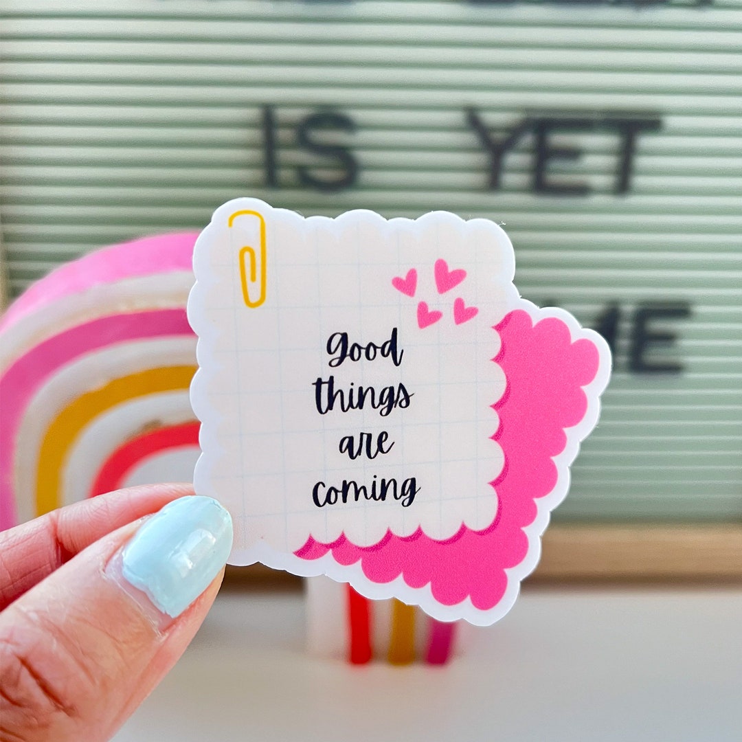 Good Things Are Coming Pink Notes Sticker, Positive Affirmation Decal ...