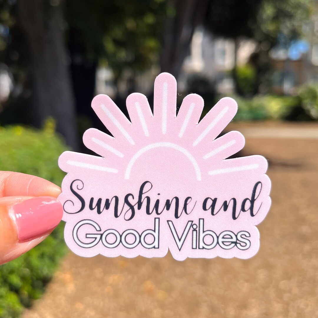 Sunshine and Good Vibes Sticker, Pink Sunshine Sticker, Aesthetic Cute ...