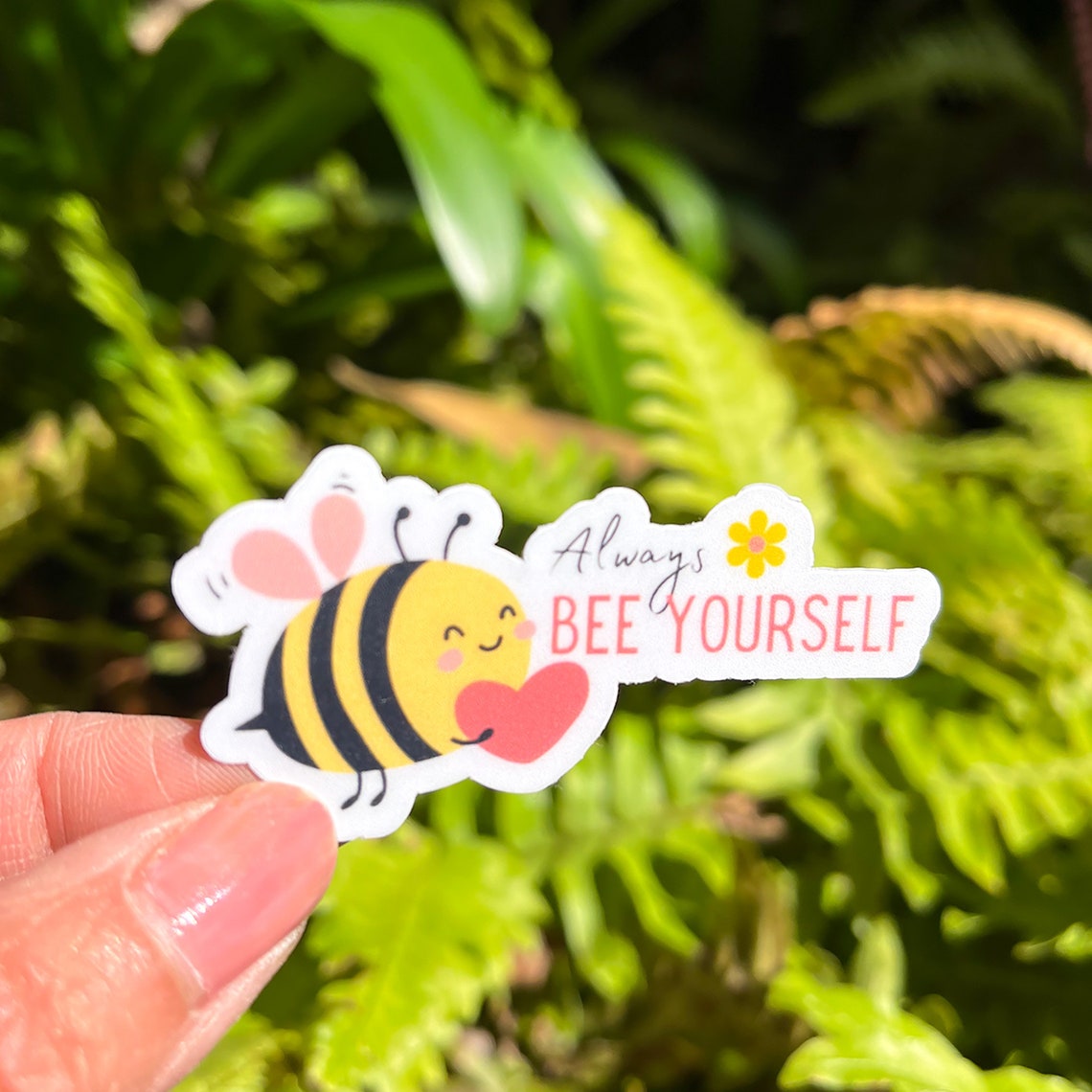 Positive Sticker Cute Bee Sticker Be Yourself Waterproof - Etsy