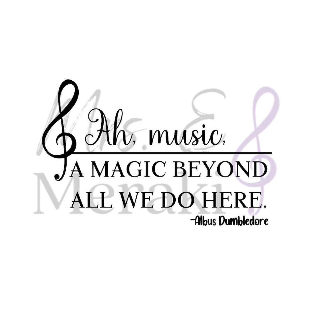 Dumbledore Music Quote SVG - Etsy