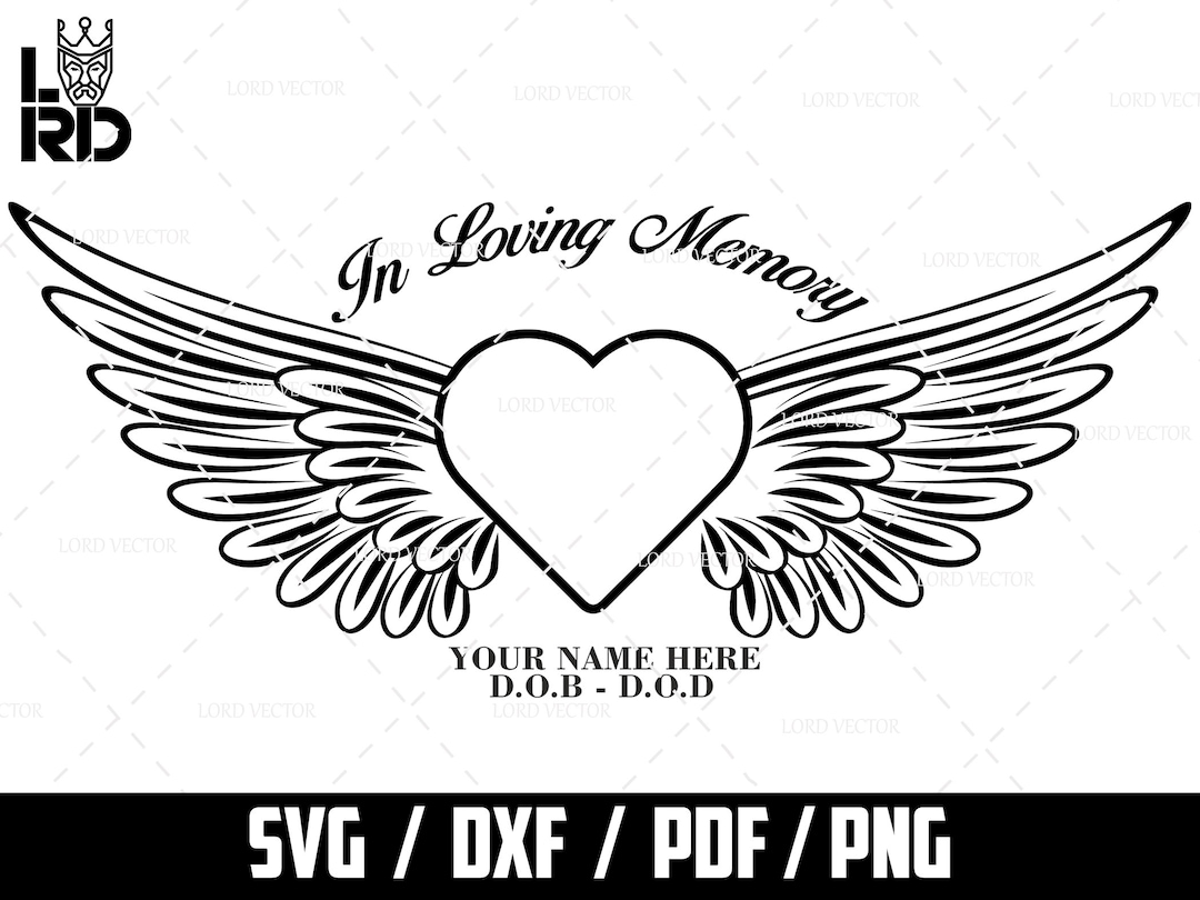Memorial Angel Wings Svg, Angel Wings Heart Svg, in Loving Memory Svg ...
