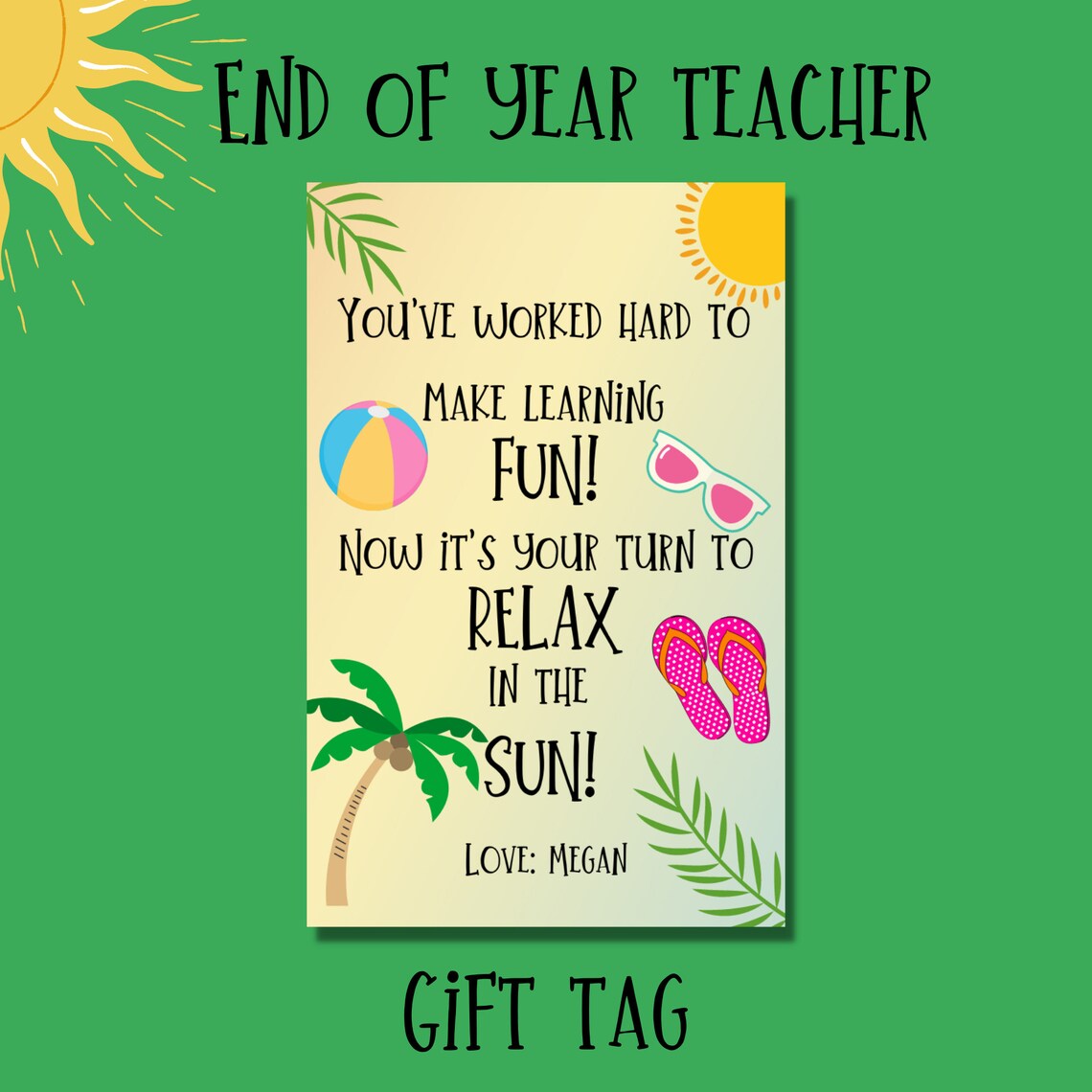 Editable End of the Year Teacher Gift Tag, Summer, Printable, Canva ...