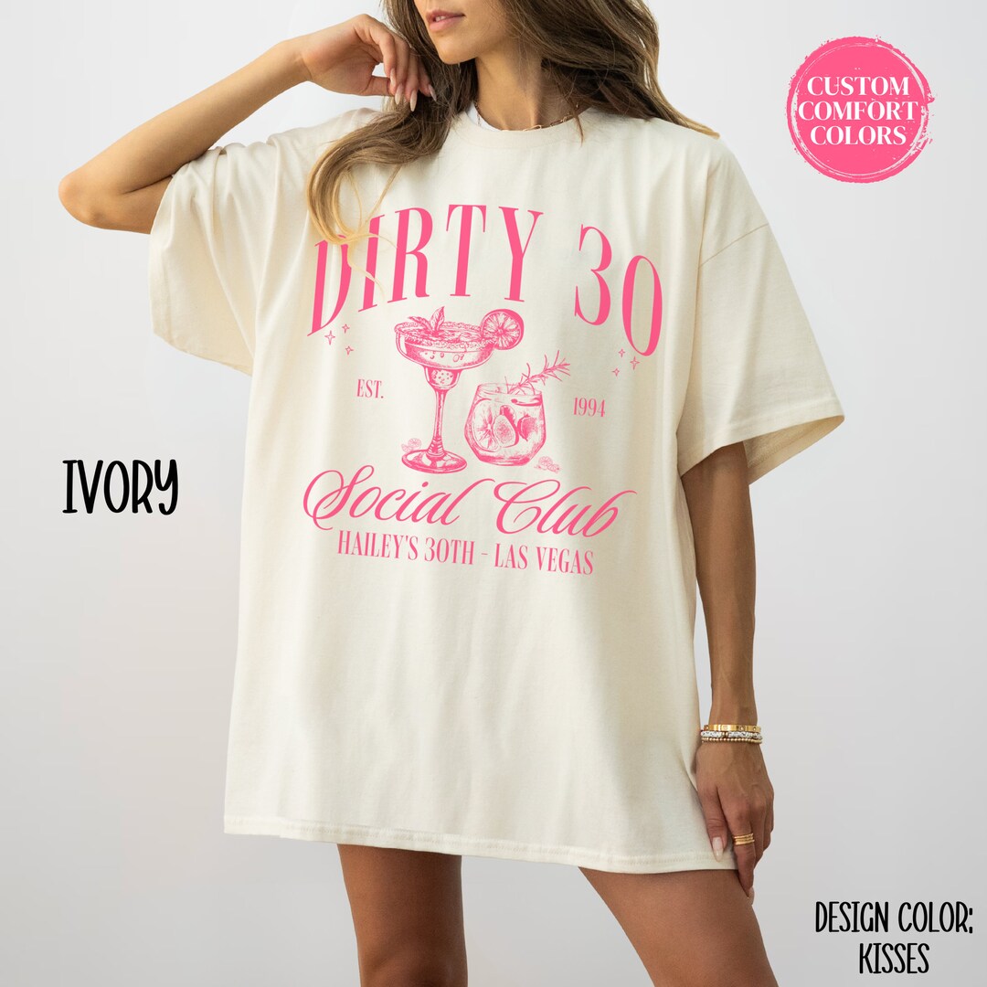 Comfort Colors Dirty 30 Shirt 30th Birthday Shirt Custom Cocktail ...