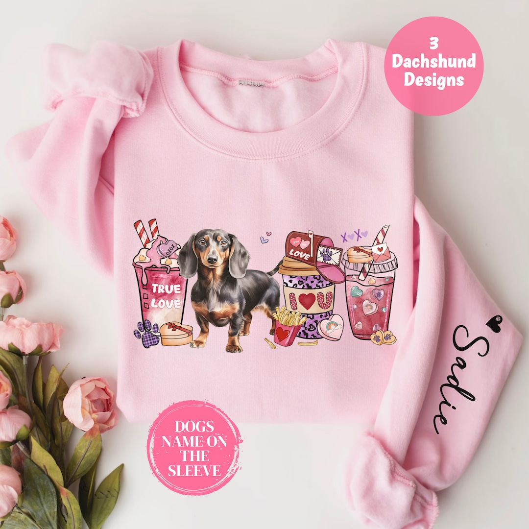 Personalized Coffee Valentines Day Dachshund Sweatshirt Name on Sleeve ...
